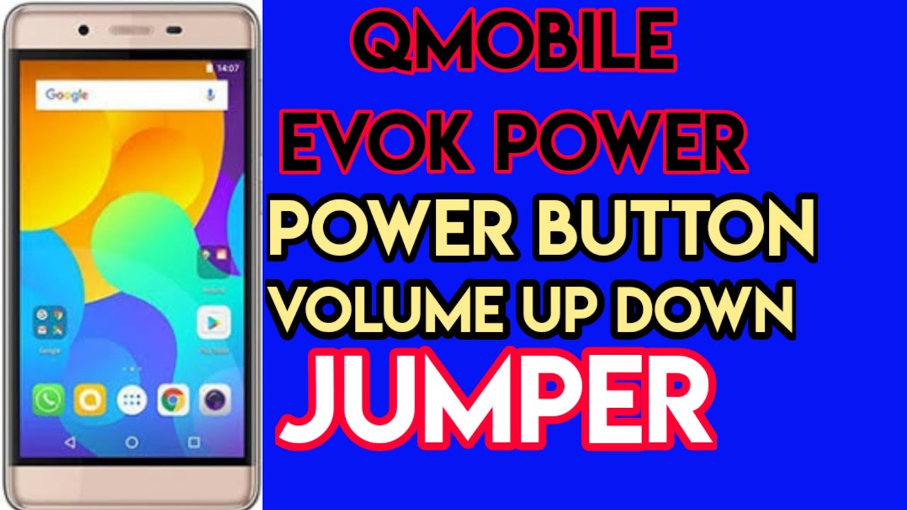 Qmobile evok power|power button volume up down jumper - YouTube