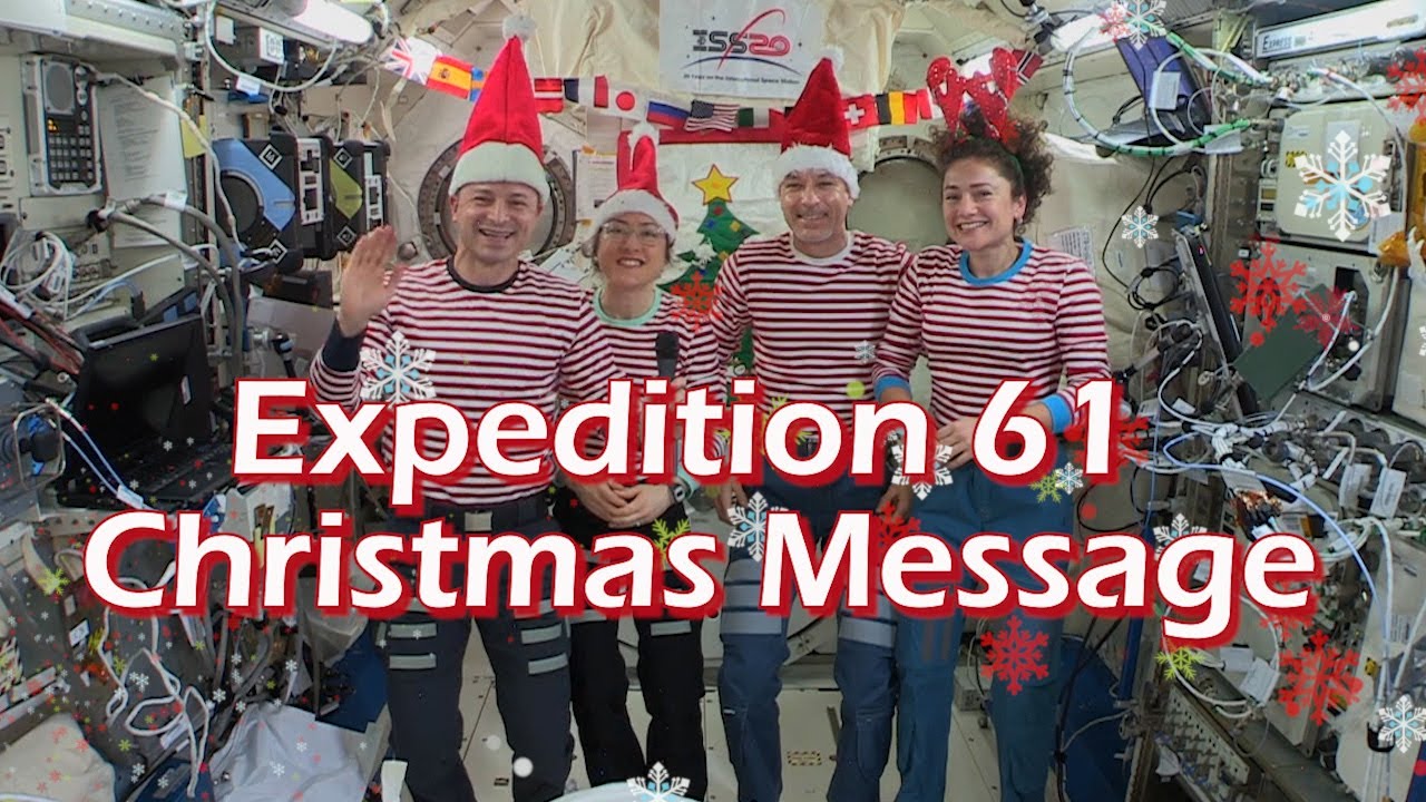 Expedition 61 Christmas Message - YouTube