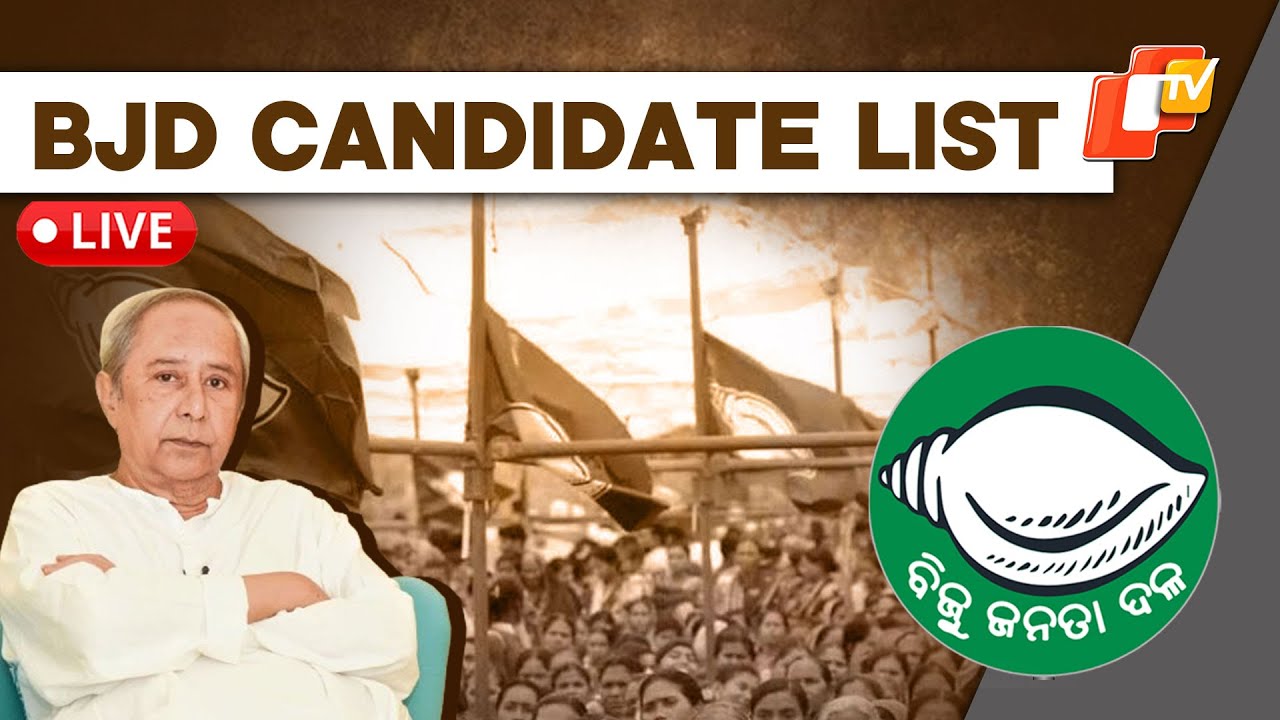 🔴OTV LIVE: BJD Candidate List Declared | Odisha Assembly & Lok Sabha ...