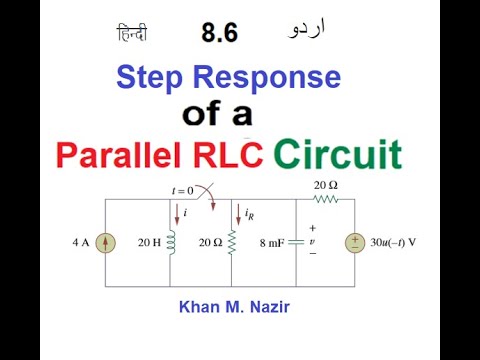 LCA 8.6 (Urdu/Hindi) Step Response Parallel RLC Circuit- Example 8.8 and End Ch Problem 8.47 ...