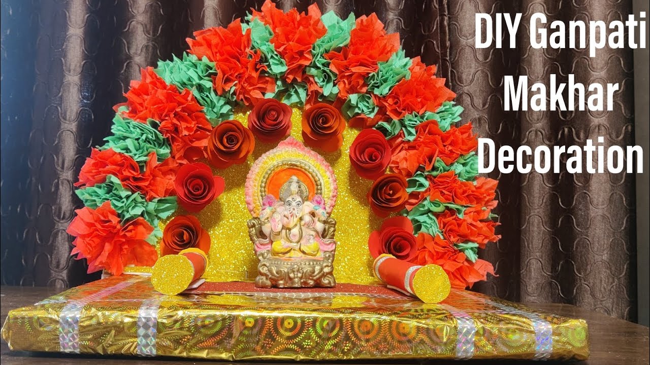 DIY Ganapati Makhar Decoration| Eco Friendly Ganapati Decoration|Easy ...