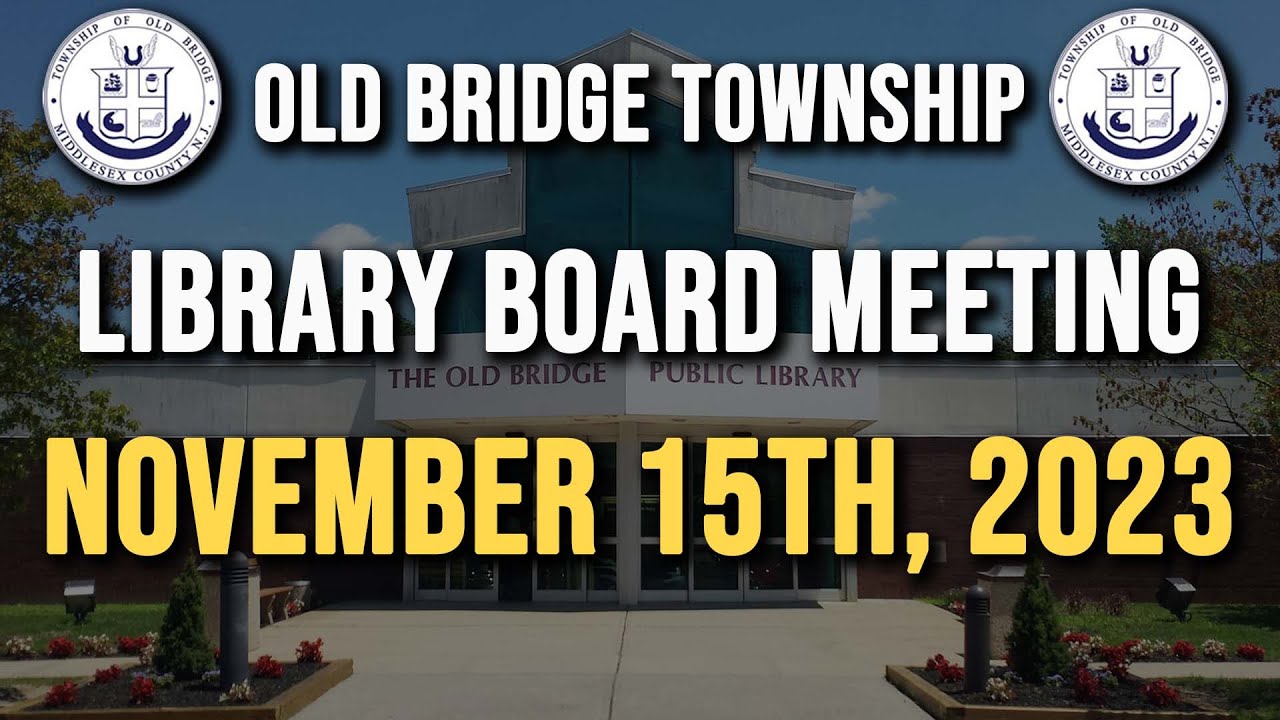 Old Bridge Library Board Meeting November 15th, 2023 - YouTube