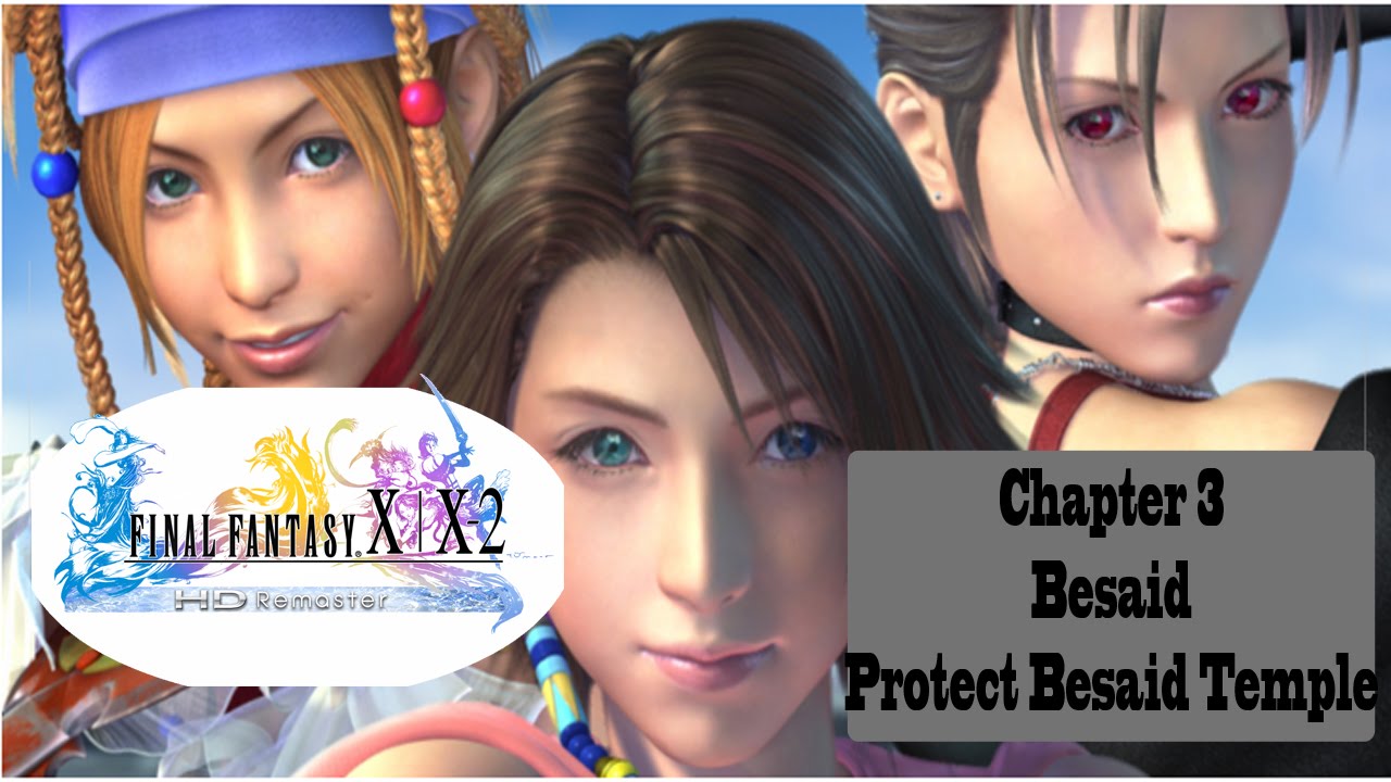 Final Fantasy X-2 HD - Ch3 Besaid Protect Besaid Temple - YouTube