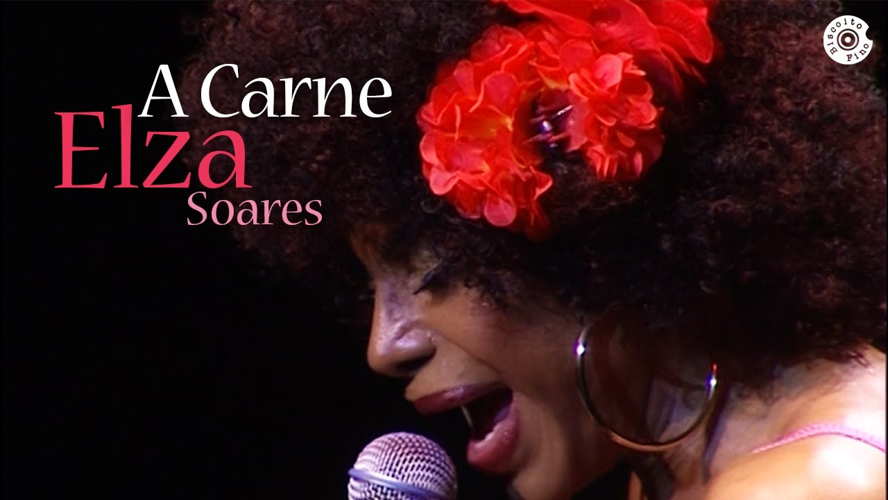 Elza Soares | A Carne (Beba-me Ao Vivo) - YouTube Music