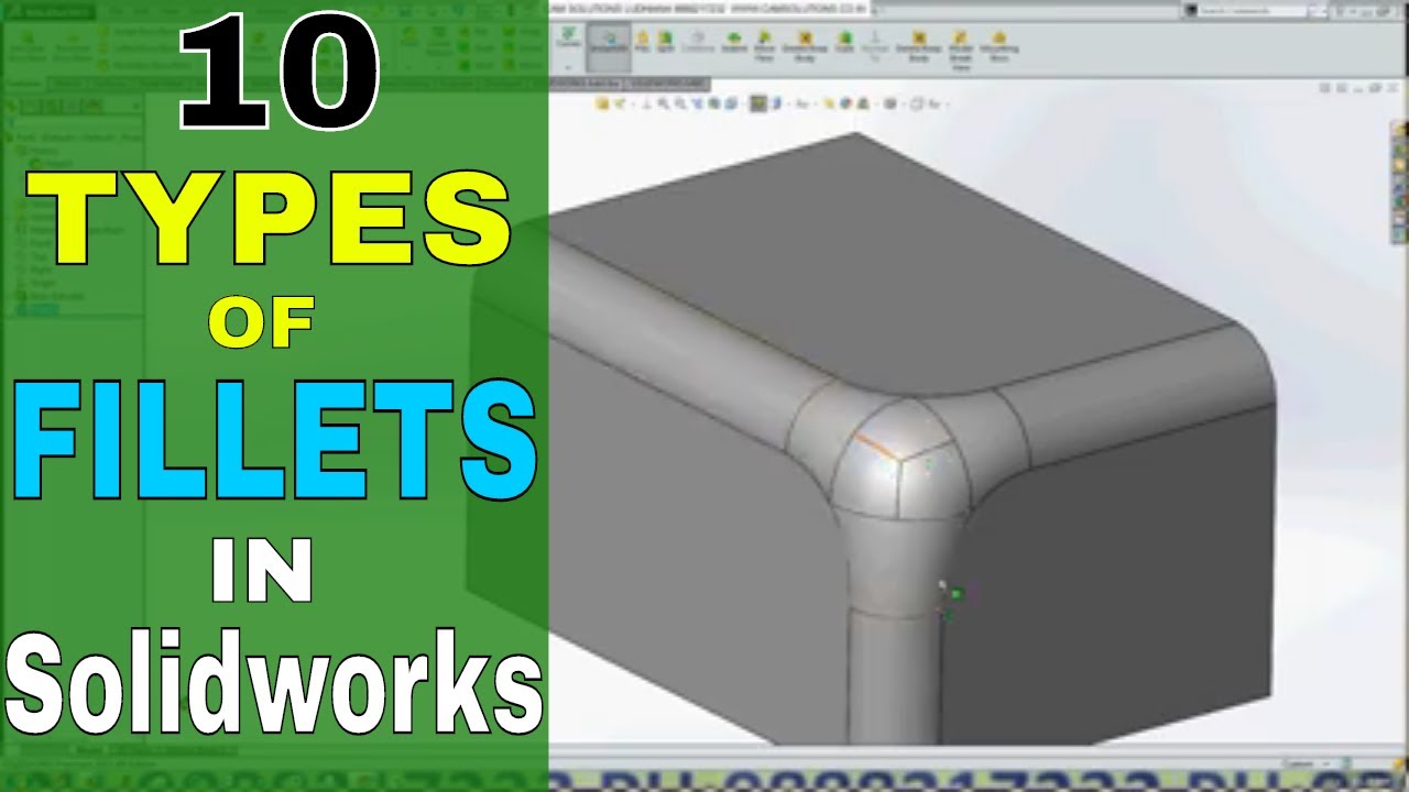 Solidworks Types Of Fillet Command Fillet Command Solidworks Tutorials Youtube