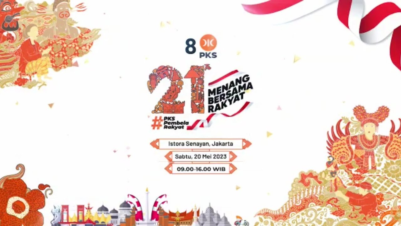 ⭕⭕⭕ *[PUNCAK ACARA MILAD 21 PKS]* 21 Tahun PKS - YouTube