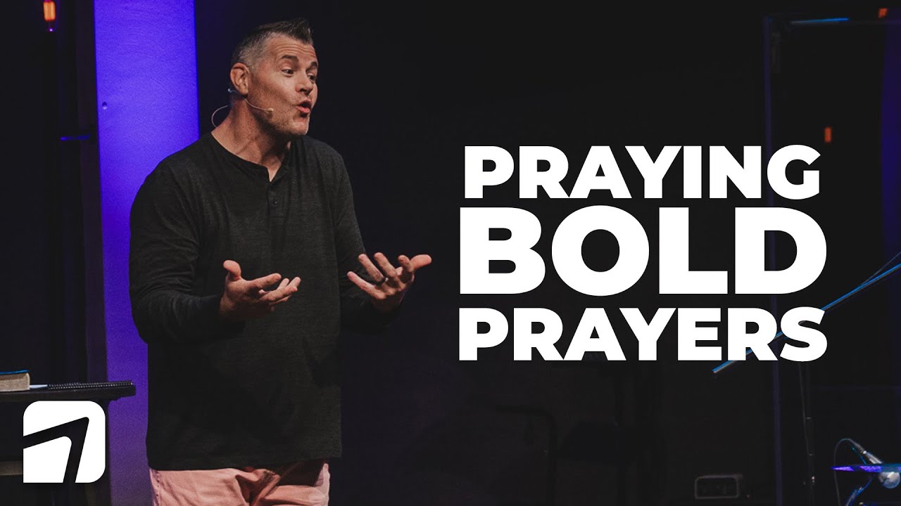 Praying Bold Prayers | Pastor Josh Smith | GrowPoint Church - YouTube