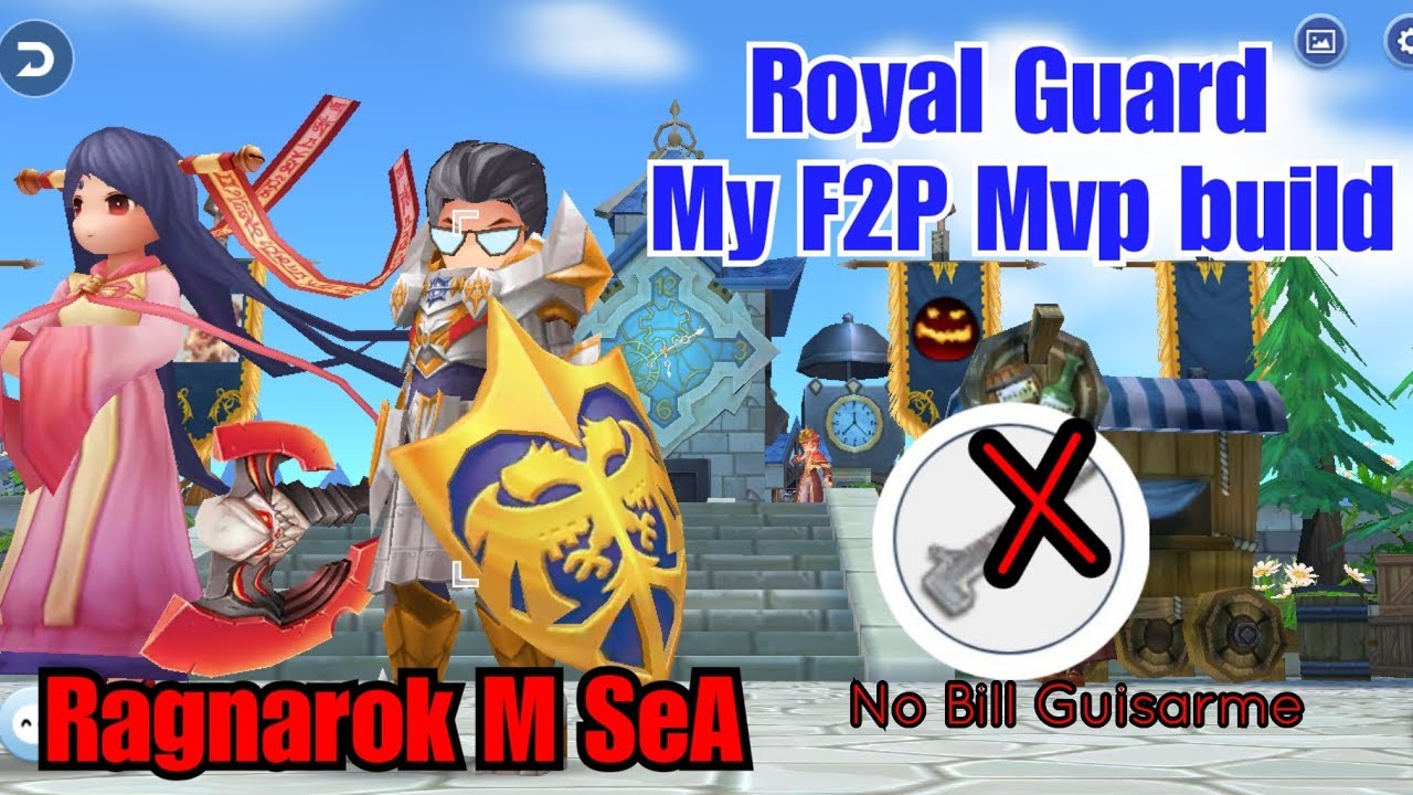 Royal Guard My F2P Build MvP easy ET VR Oracle etc - YouTube