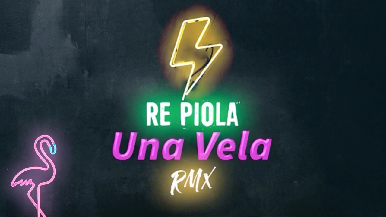 Re Piola - Una vela │ VERSION CUMBIA REMIX - YouTube