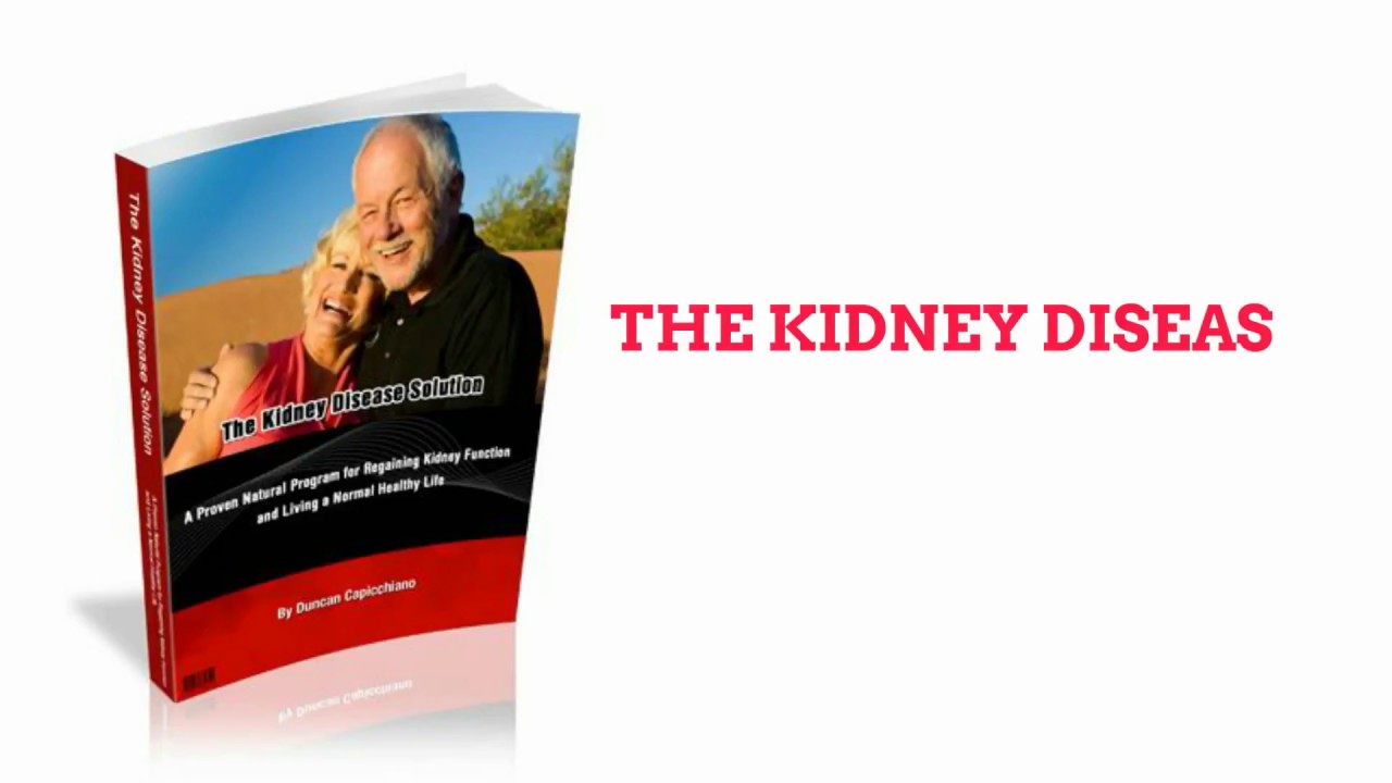 THE KIDNEY DISEASE SOLUTION REVIEW - YouTube
