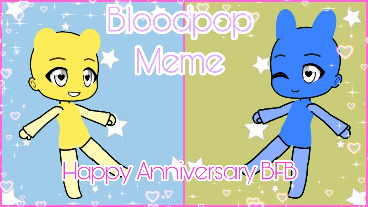 Bloodpop Meme Gacha Club// BFB 4 year anniversary special! - YouTube