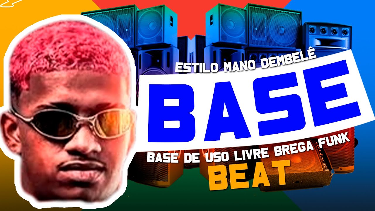 BASE DE BREGA FUNK - ESTILO MANO DEMBELÊ - BEAT NOVO 2023 - YouTube