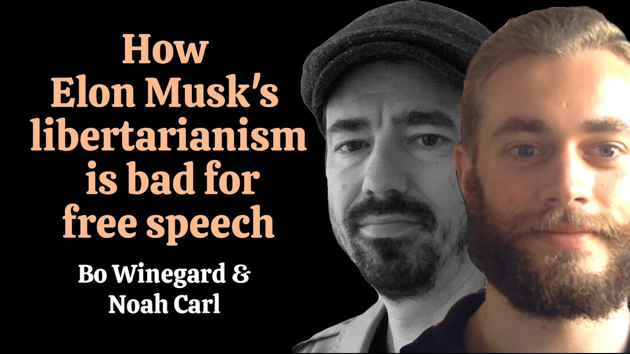 Elon Musk's Libertarianism harms free speech | Bo Winegard and Noah ...