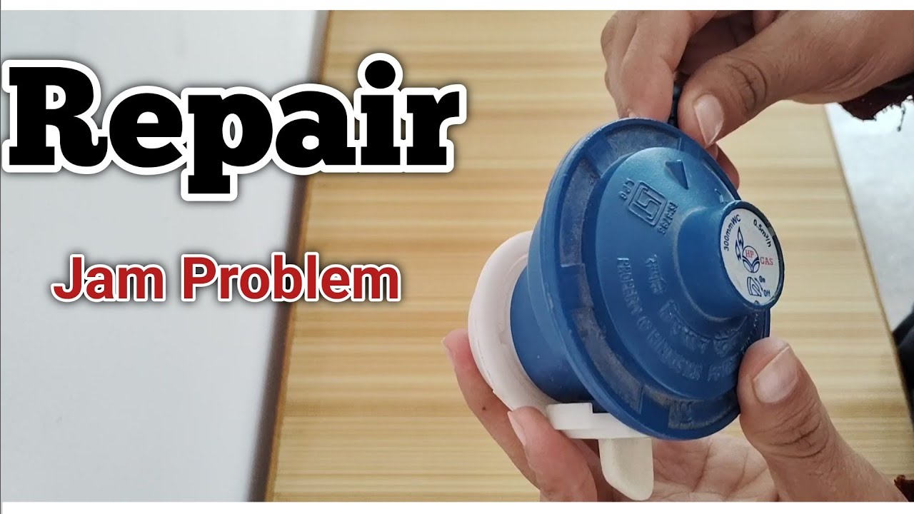 Gas regulator jam problem | Regulator problem solution | how to repair ...