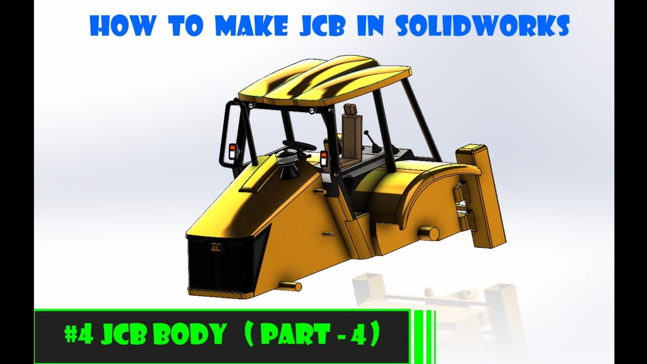 How to make a JCB in solidworks ( part - 4 ) - YouTube