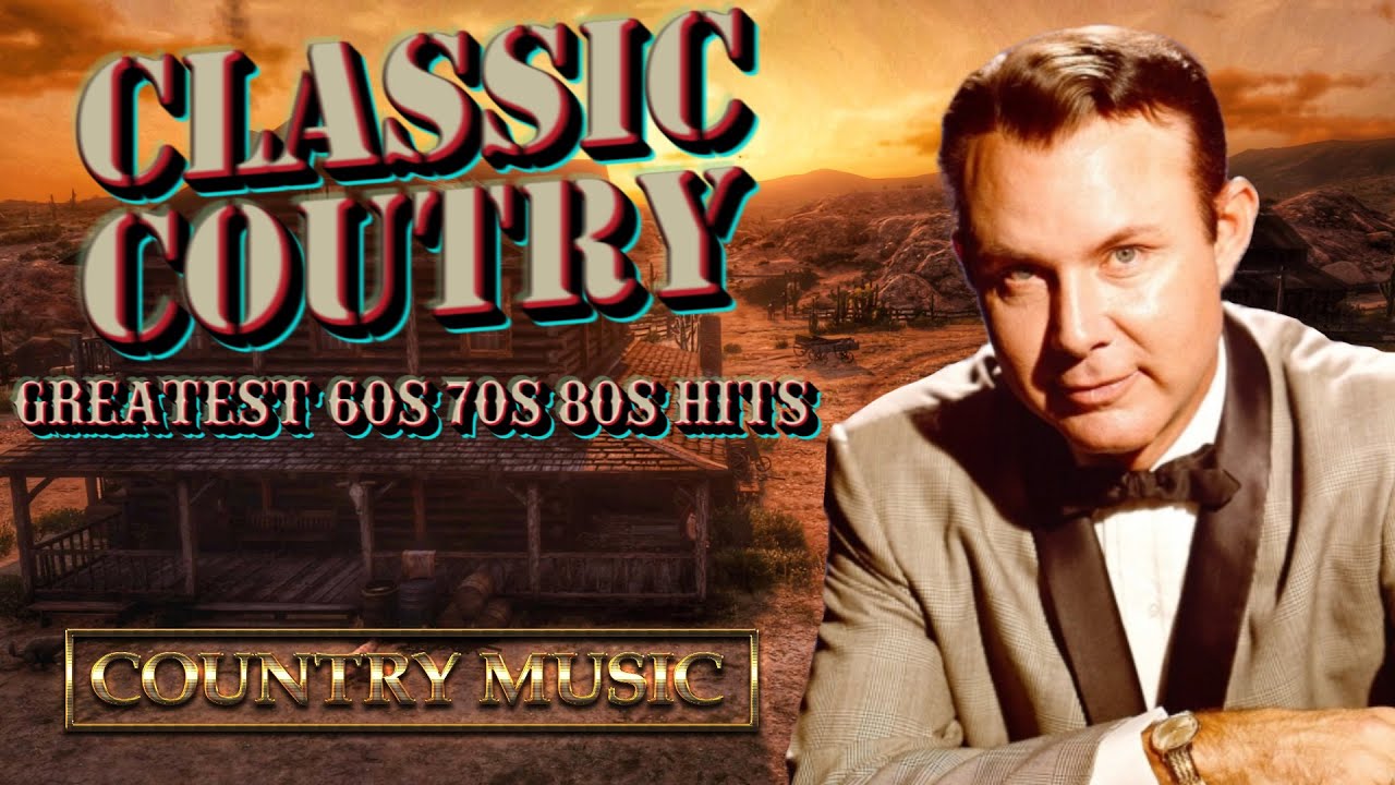 Jim Reeves, Lefty Frizzell, Ray Price, Sue Thompson - Best Classic Country Songs Of 60's 70's 80 ...