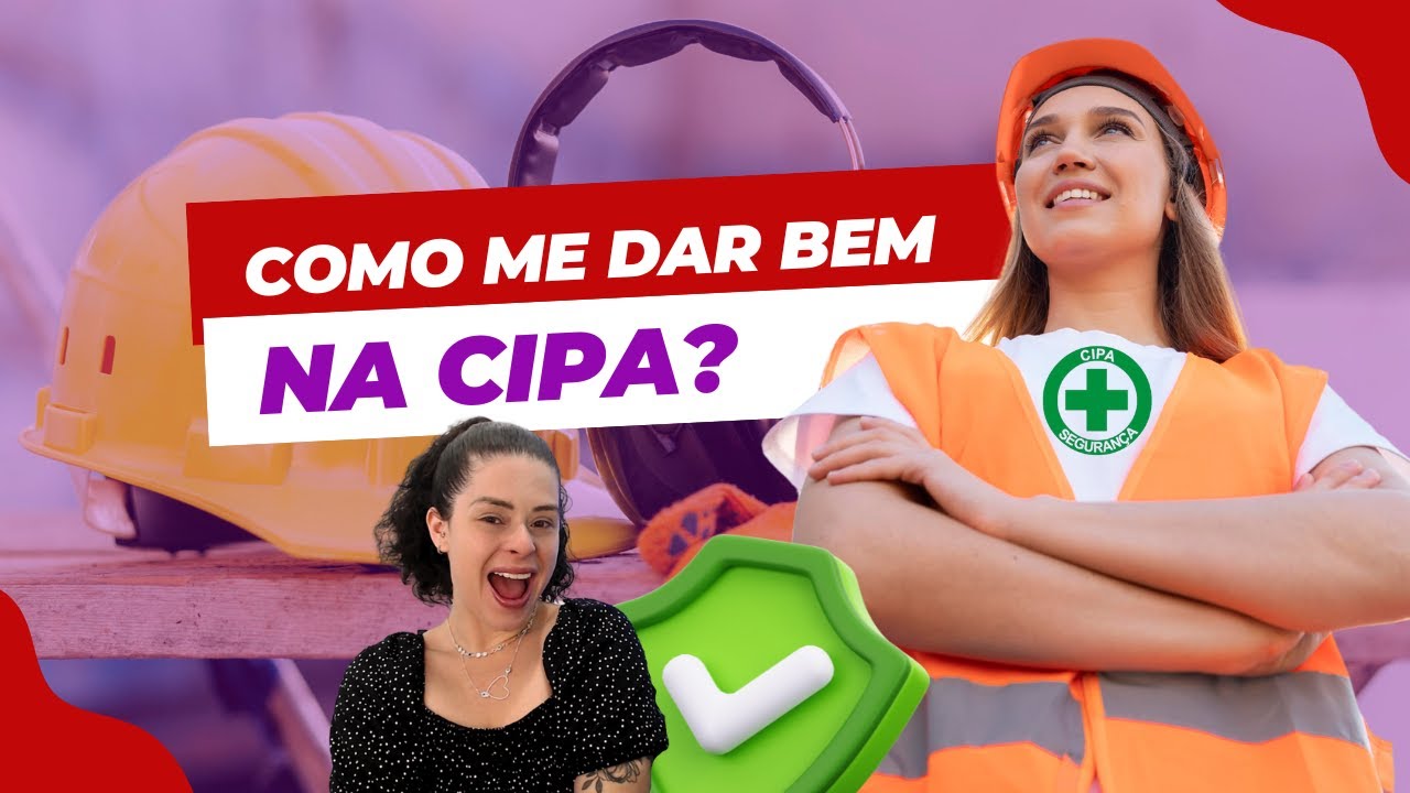 👷 Como funciona a CIPA passo a passo? Como Fazer Parte da CIPA? - YouTube