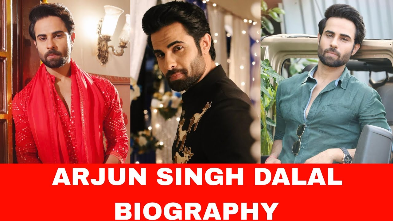 Arjun Singh Dalal Biography | Arjun Singh Dalal Birthday, Family, Lifestyles, Serials - YouTube