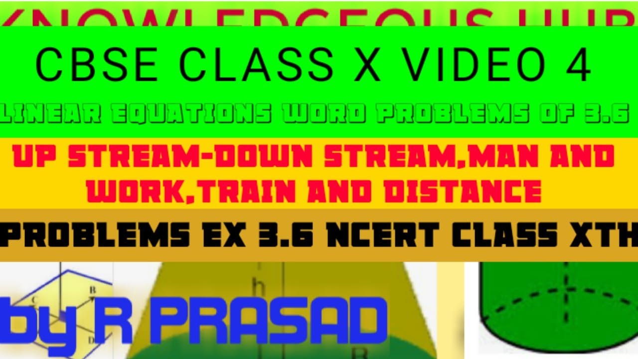 CLASS Xth LINEAR EQUATION WORD PROBLEMS NCERT EX 3.6.BOAT AND STREAMMAN ...