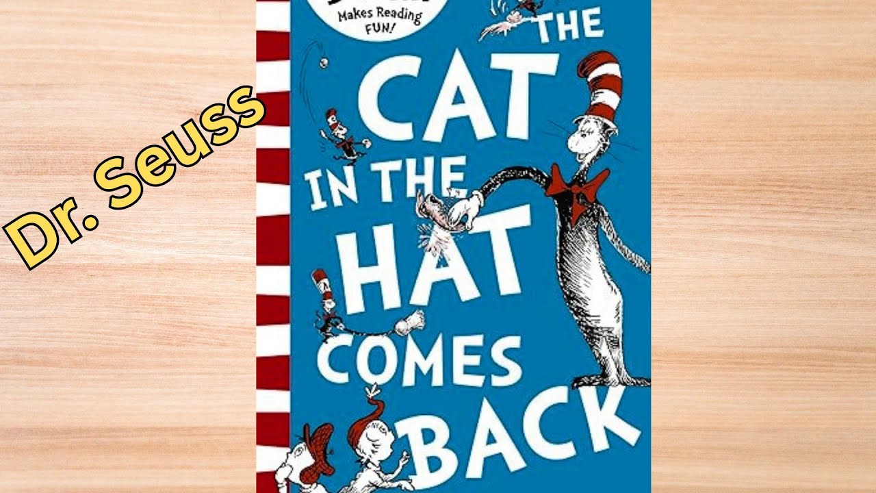 The cat in the hat comes back Dr. Seuss - Read Aloud Books for Children ...
