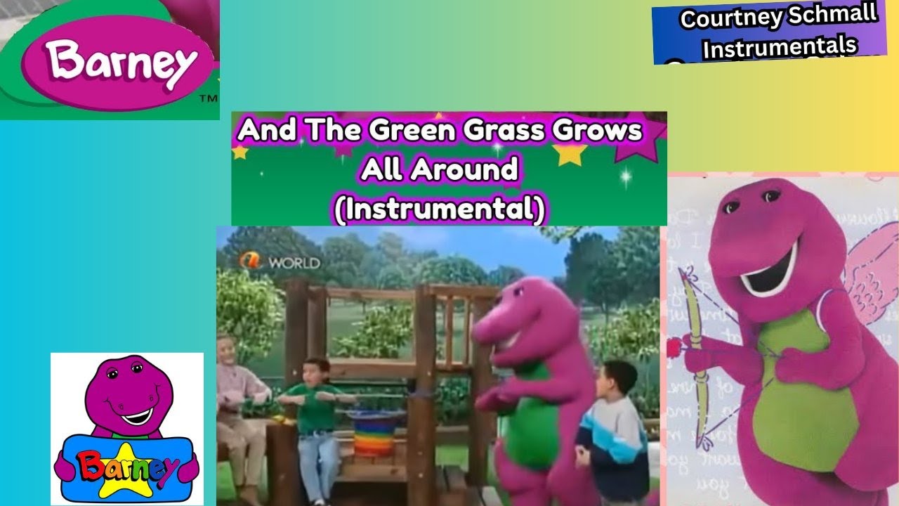 Barney : The Green Grass Grows All Around (Instrumental) - YouTube