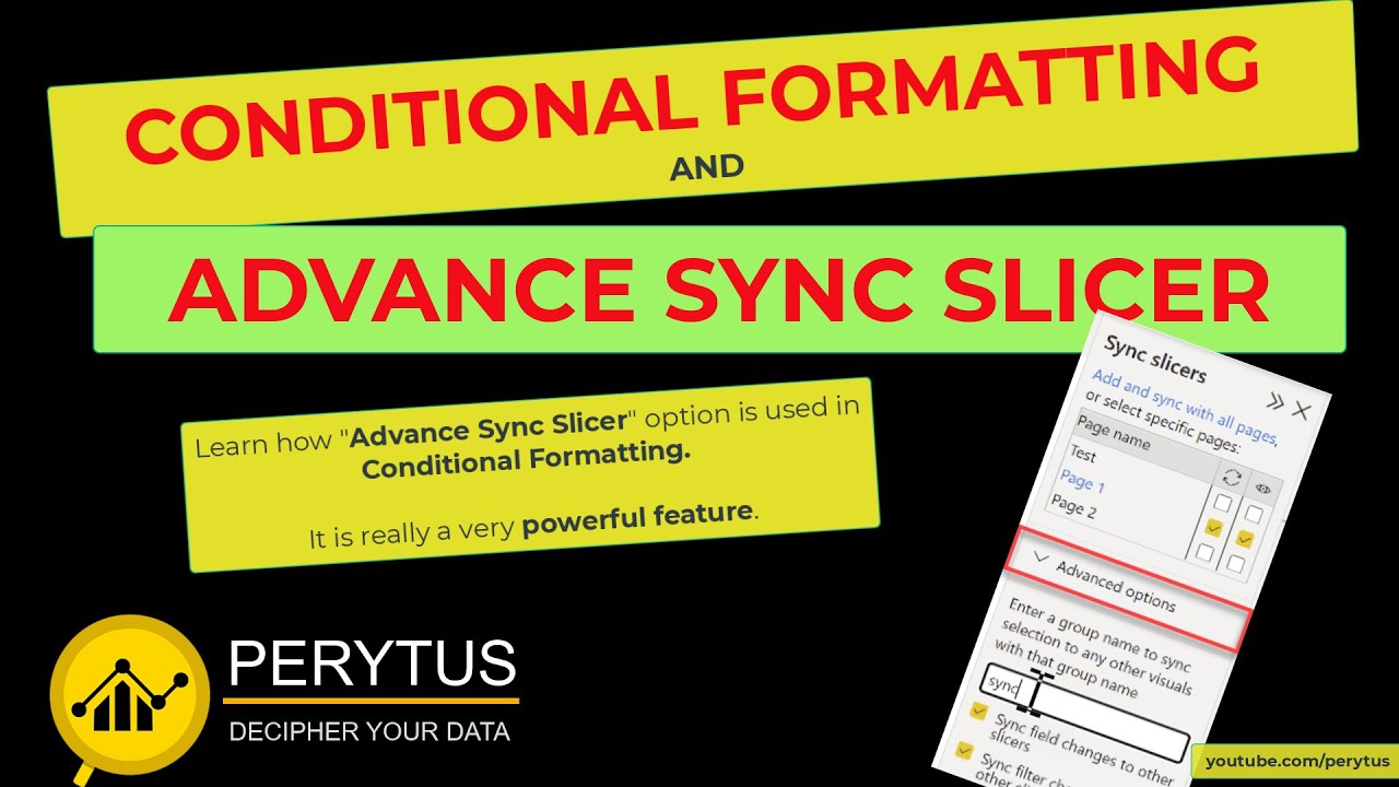 Learn How Advance Sync Slicer Options Used For Conditional Formatting A Hidden Power Bi