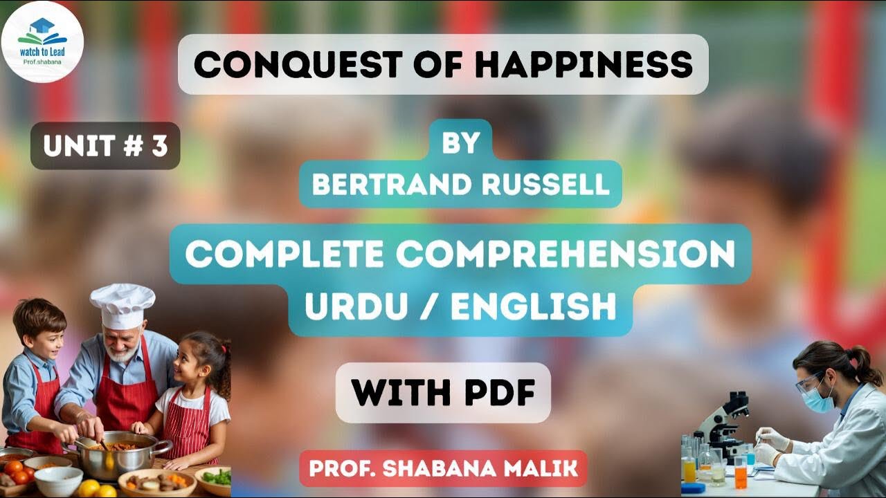 Unit 3,Conquest of Happiness by Bertrand Russell.Summary Urdu & English ...