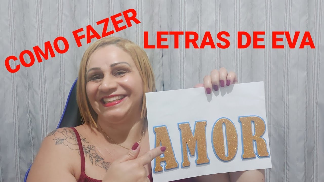 Como fazer letras de EVA com fundo - YouTube