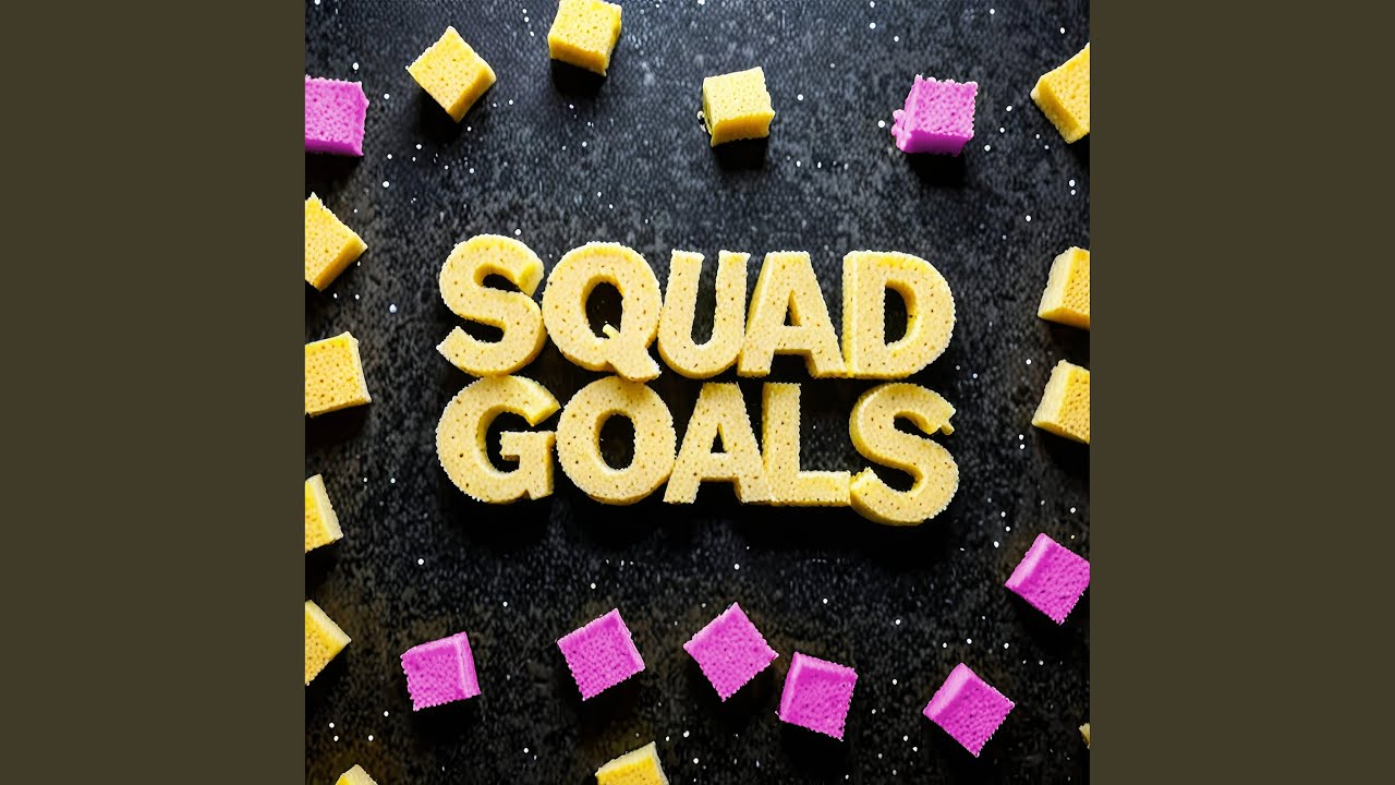SQUAD GOALS (feat. YourBoySponge) - YouTube