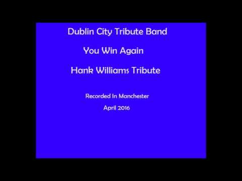 You Win Again Dublin City Tribute Band m4a - YouTube