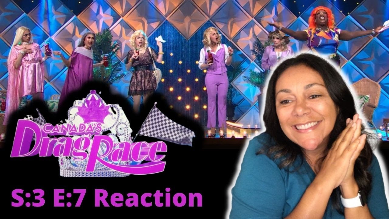 Drag Race Canada Season 3 Episode 7 Reaction Youtube