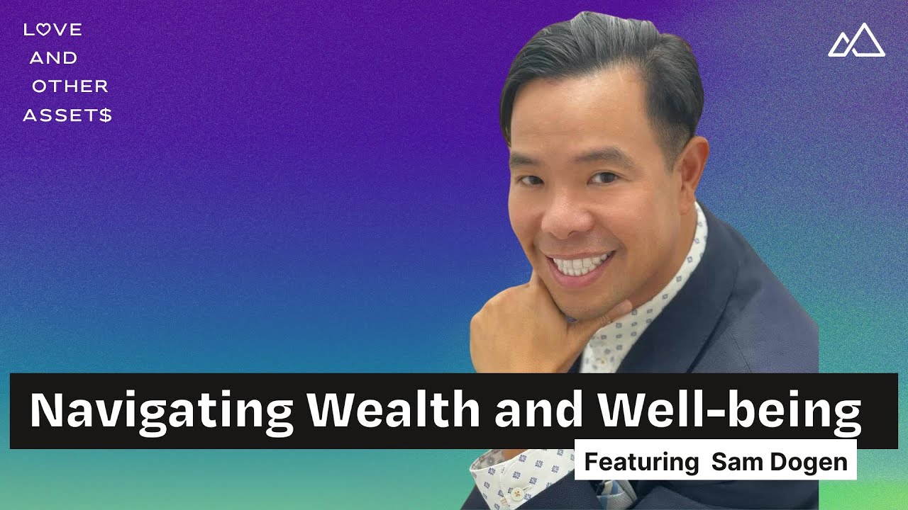 Navigating wealth and well-being: Insights from Sam Dogen of Financial ...