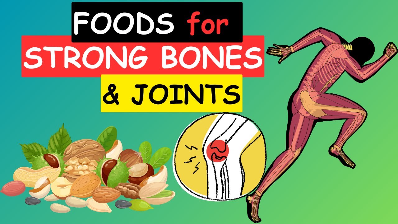 Stronger Bones and Joints; Foods to Prevent Bone Fracture and ...