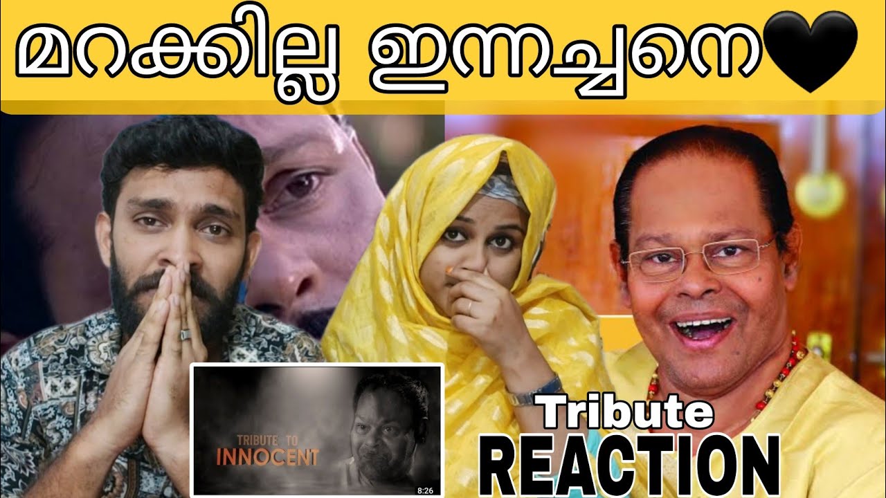 "സ്വന്തം ഇന്നച്ചന്"🖤 Innocent Tribute Reaction | Actor Innocent ...