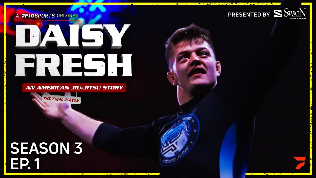 The FINAL SEASON Premiere! Daisy Fresh: An American Jiu-Jitsu Story ...