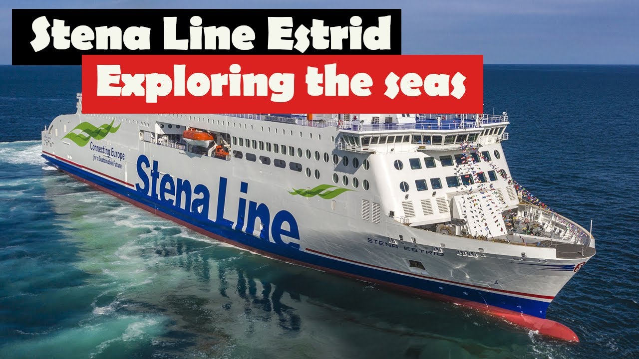 Exploring the Estrid, Stena Line - YouTube