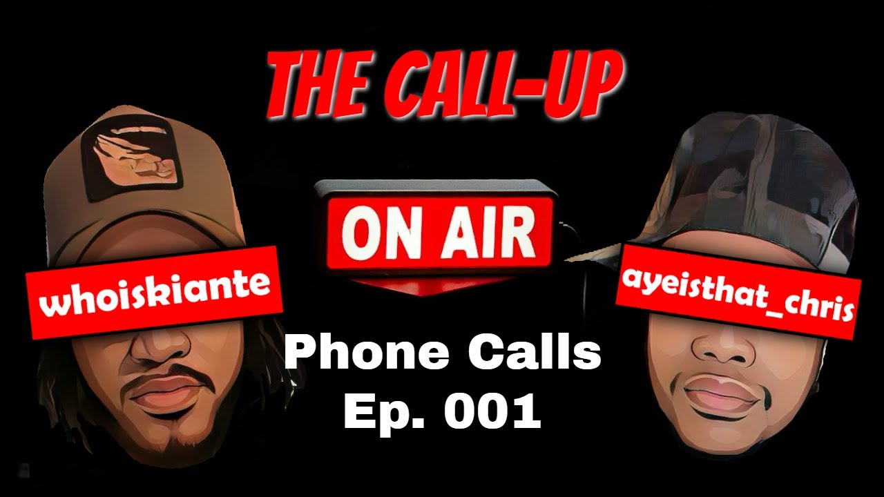 The Call-Up Ep. 001 - YouTube
