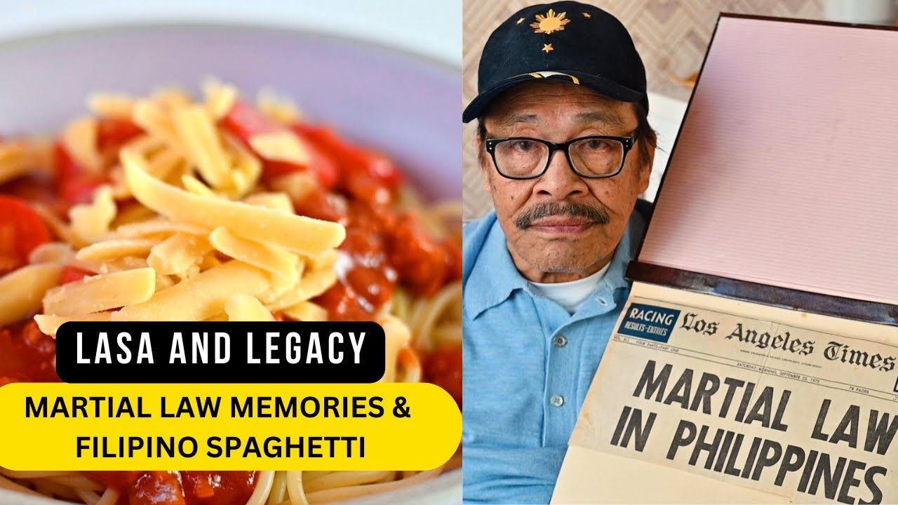 Martial Law Memories & Filipino Spaghetti: Lasa and Legacy - YouTube