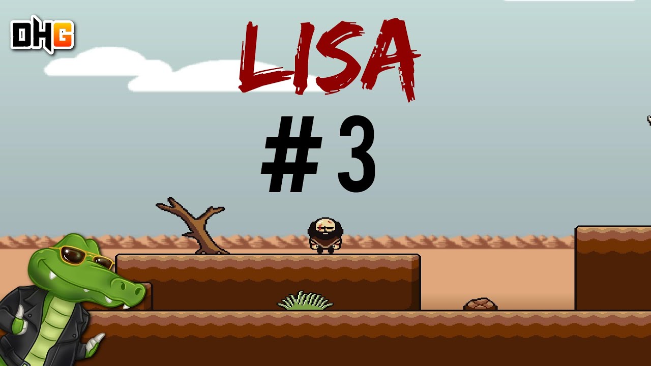 LISA The Painful RPG Gameplay (Part 3) - I'M A TERRIBLE HUMAN BEING ...