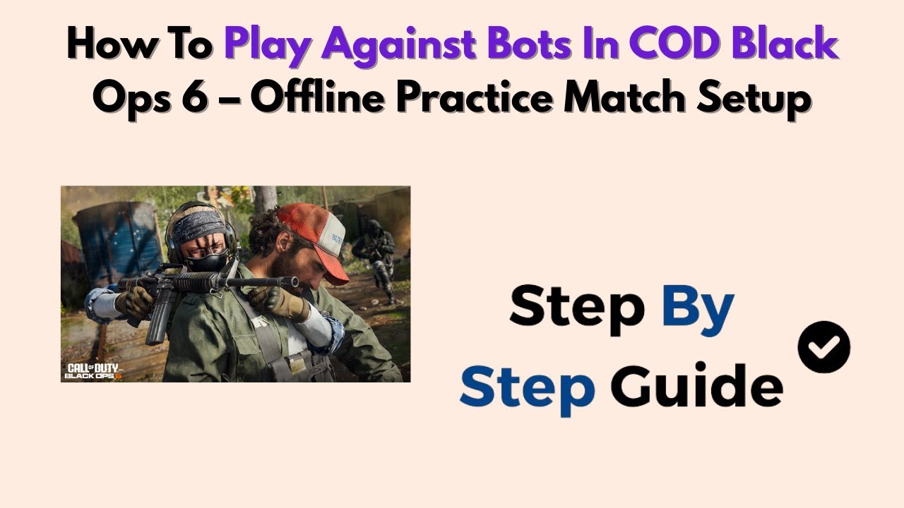 How To Play Against Bots In COD Black Ops 6 – Offline Practice Match Setup - YouTube