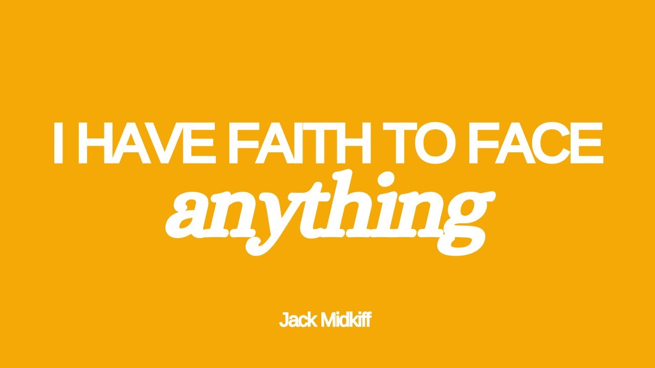 I HAVE FAITH TO FACE ANYTHING | Jack Midkiff | High Praises Church ...