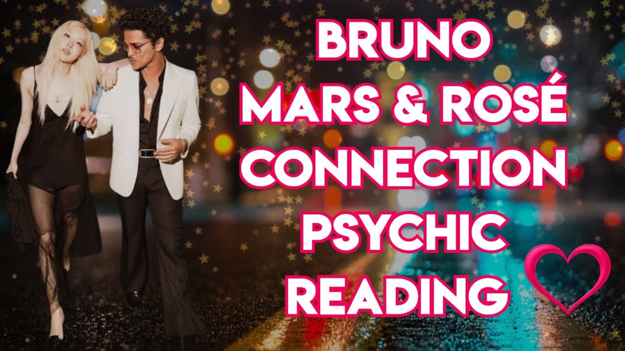 Blackpink's Rosé & Bruno Mars Connection Psychic Reading 🔮 🪶 🪽 🪄 🧿 🌌 🩷 🦉 - YouTube