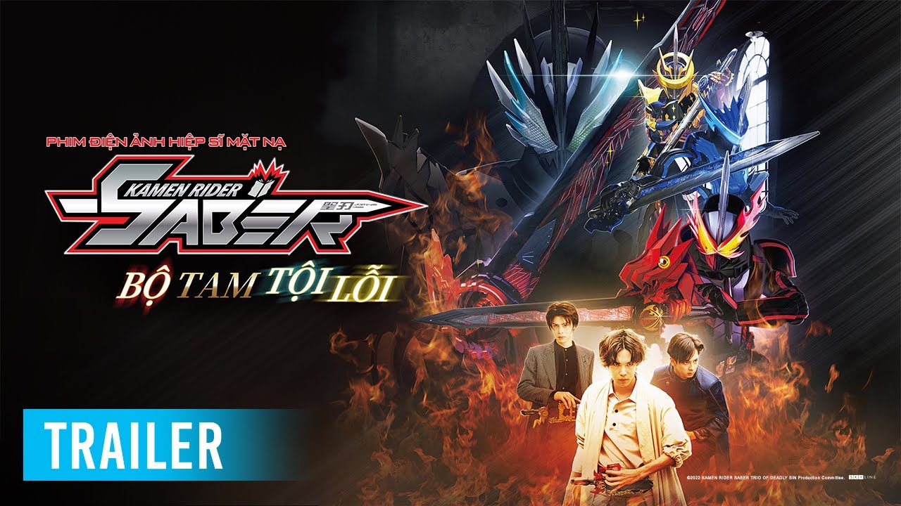 KAMEN RIDER SABER: TRIO OF DEEP SIN (2022) - Hiệp Sĩ Mặt Nạ: Bộ Tam Tội ...