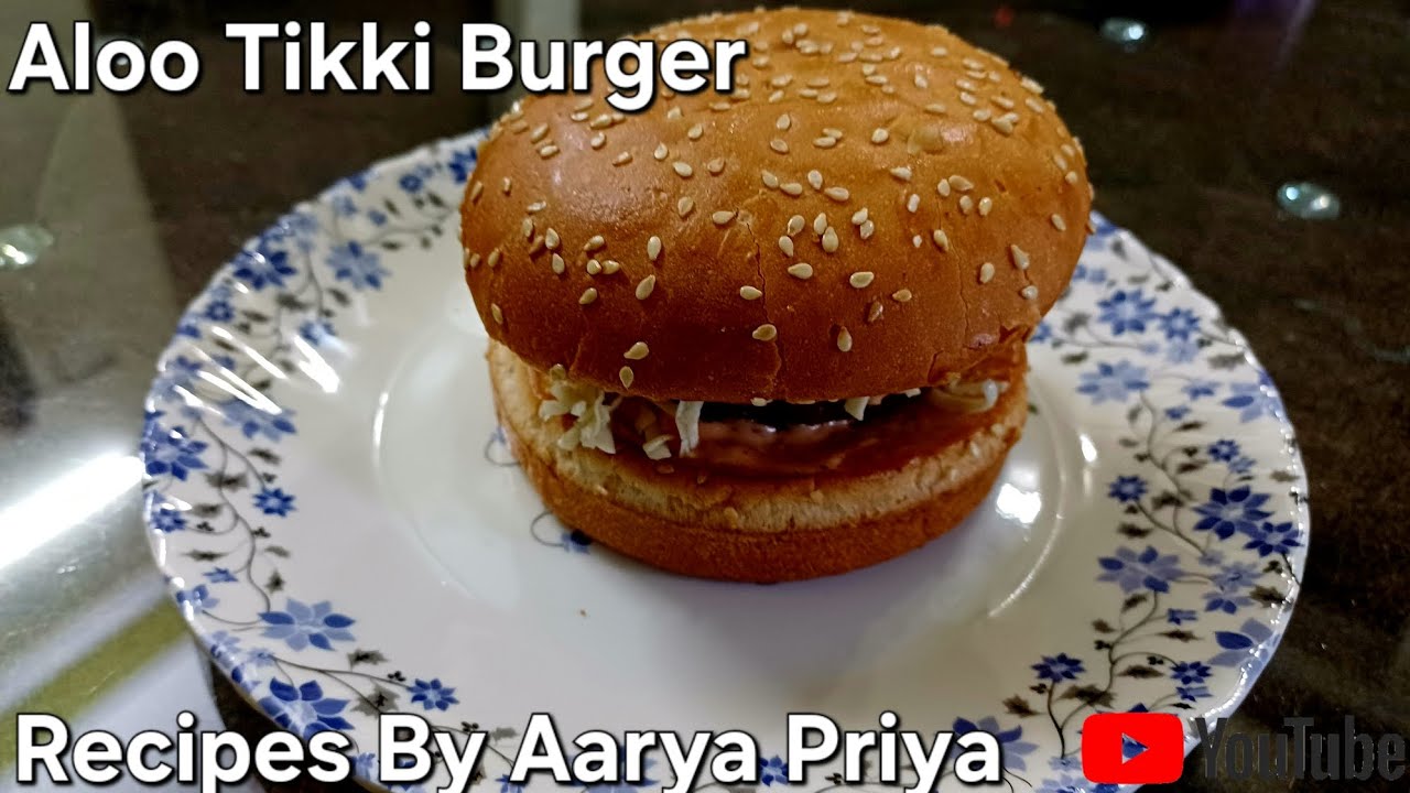 Aloo tikki burger 🍔 recipe | Recipes By Aarya Priya | Easy And Quick ...