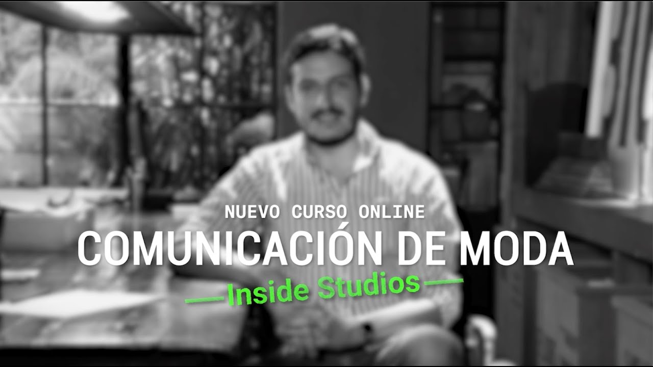 Comunicación de Moda — Inside Studios - YouTube