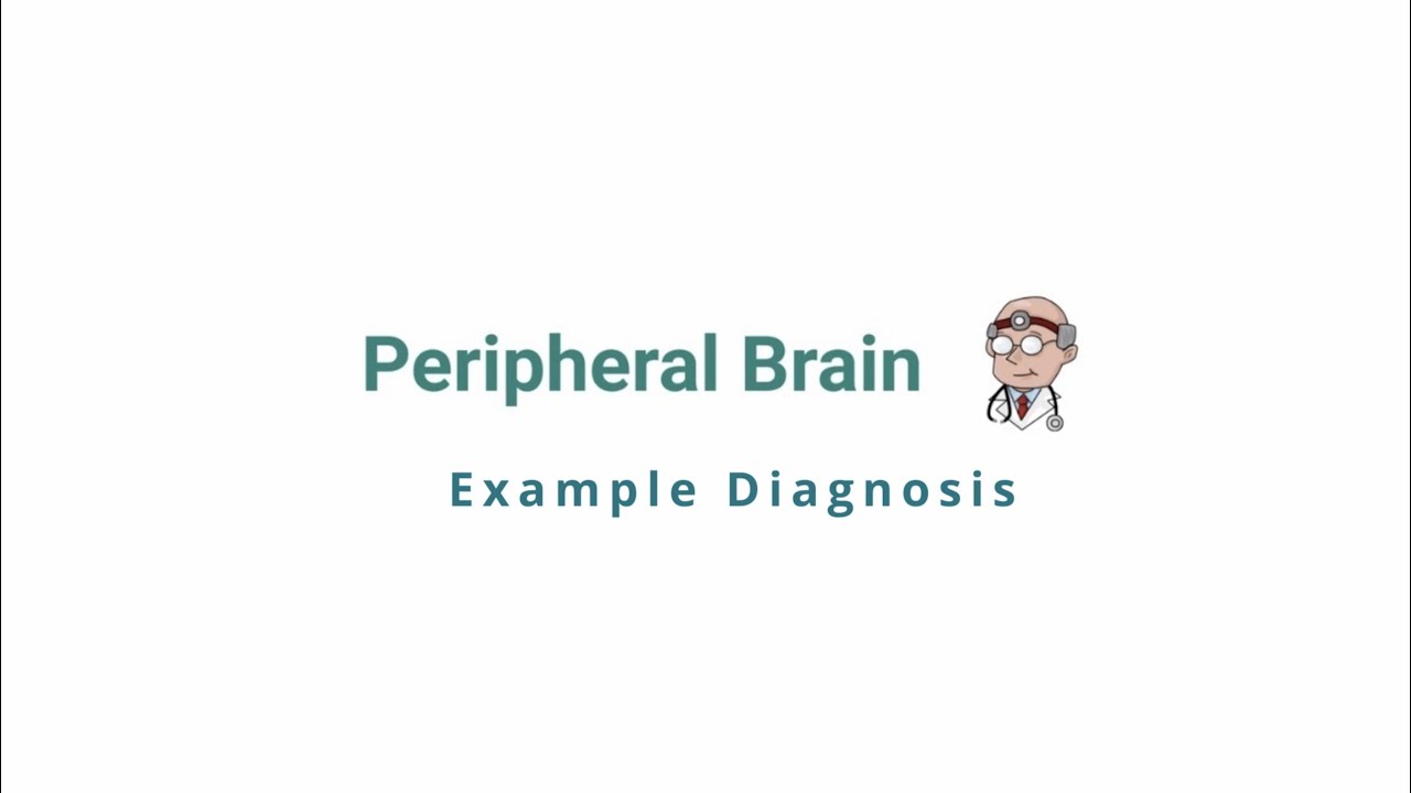Medical Peripheral Brain: Example Diagnosis - YouTube