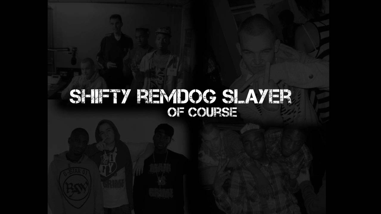 SHIFTY REMDOG SLAYER - OF COURSE (HD) - YouTube