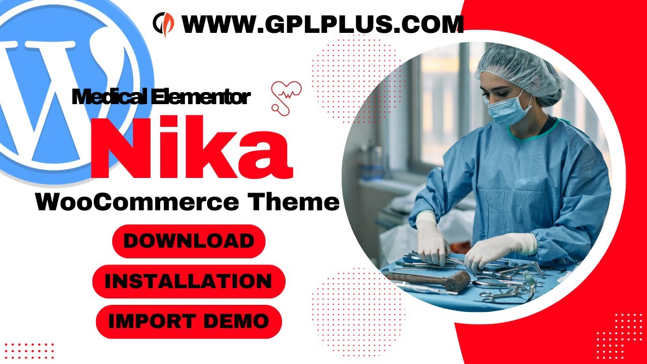 Nika - Medical Elementor WooCommerce Theme , Download , Installation & Import Demo - YouTube