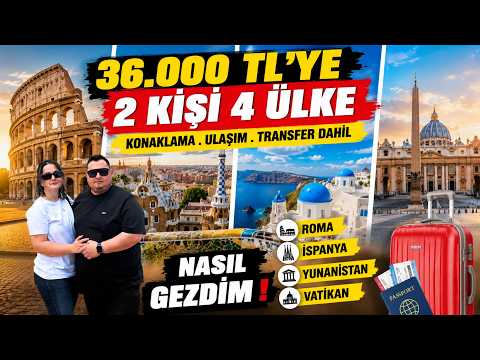 36.000 TL'ye 2 Kişi 4 Ülke Gezilir mi? Tüm Masraflar Dahil!
