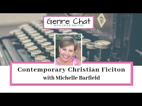 Genre Chat - Michelle Barfield - Contemporary Christian Fiction - YouTube
